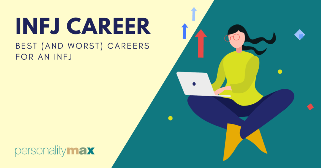 INFJ Careers and College Majors - The Best (and Worst)