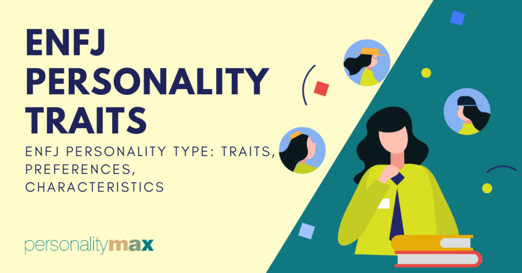 The ENFJ personality traits: Strengths and Weaknesses