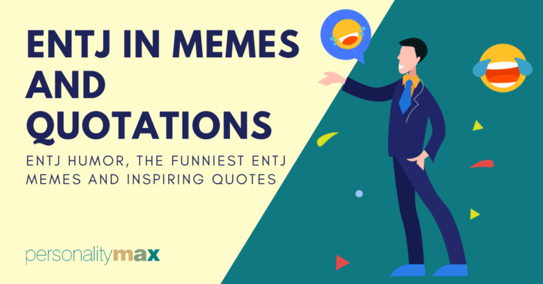 Exploring ENTJ Humor: Most Hilarious Memes and Quotes