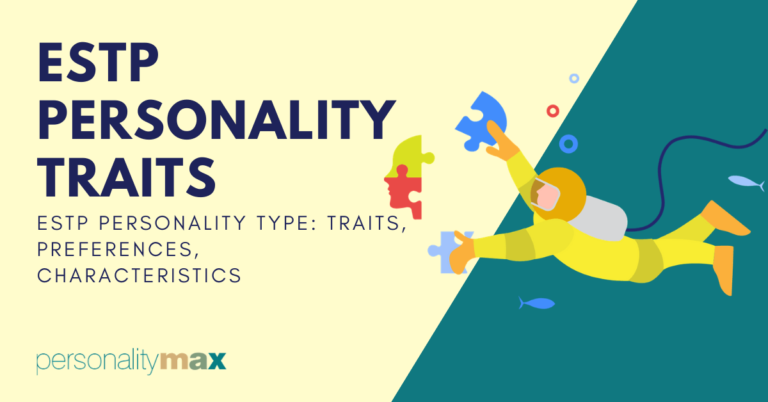 ESTP Personality Traits, Preferences, Cognitive Functions, and More