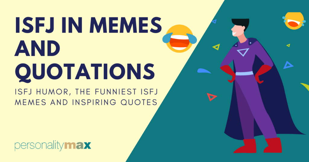 ISFJ Memes & Funny Stuff - Understand Their Sense of Humor