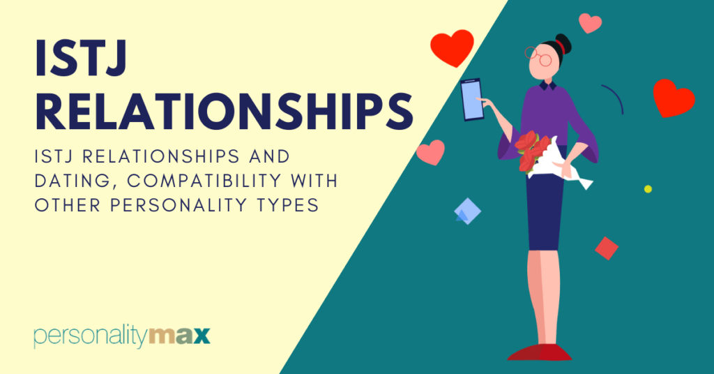 ISTJ Relationships in Friendships, Love, & at Work